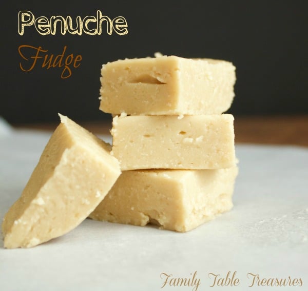 Penuche Fudge - Family Table Treasures